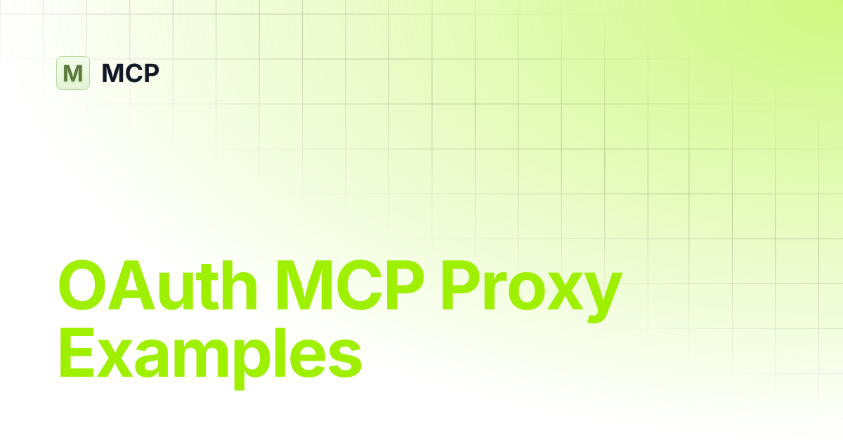 OAuth MCP Proxy Examples | OAuth MCP Proxy | MCP