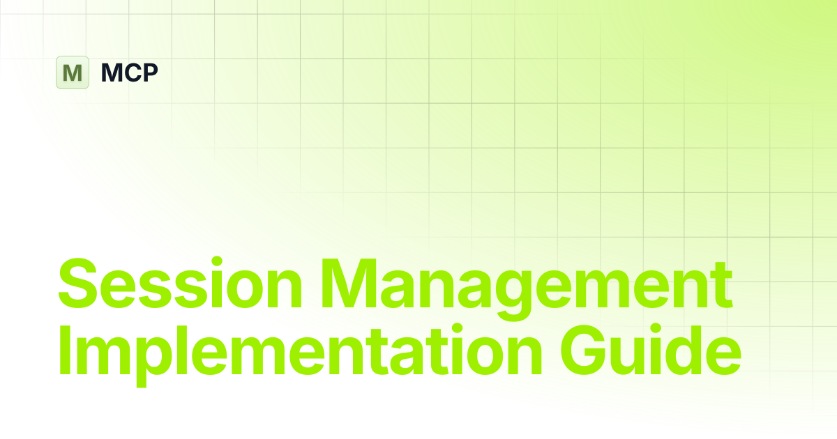 Session Management Implementation Guide | MCP